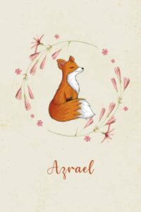 azrael: personalized beautiful fox flower notebook with orange name flower, fox orange journal, perfect magical fox gifts ... 6 x 9 110 pages.