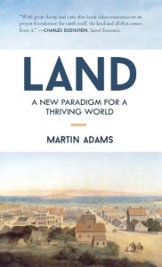 land: a new paradigm for a thriving world