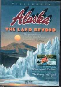 alaska, the land beyond