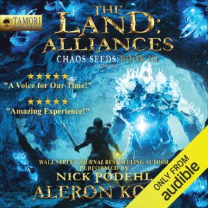 the land: alliances: a litrpg saga: chaos seeds, book 3