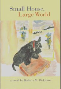 small house, large world: a novel