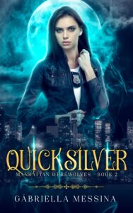 quicksilver (manhattan werewolves book 2)