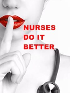 nurses do it better