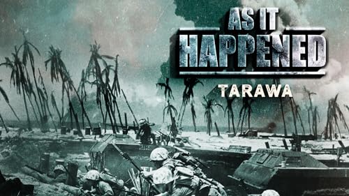 As It Happened: Tarawa