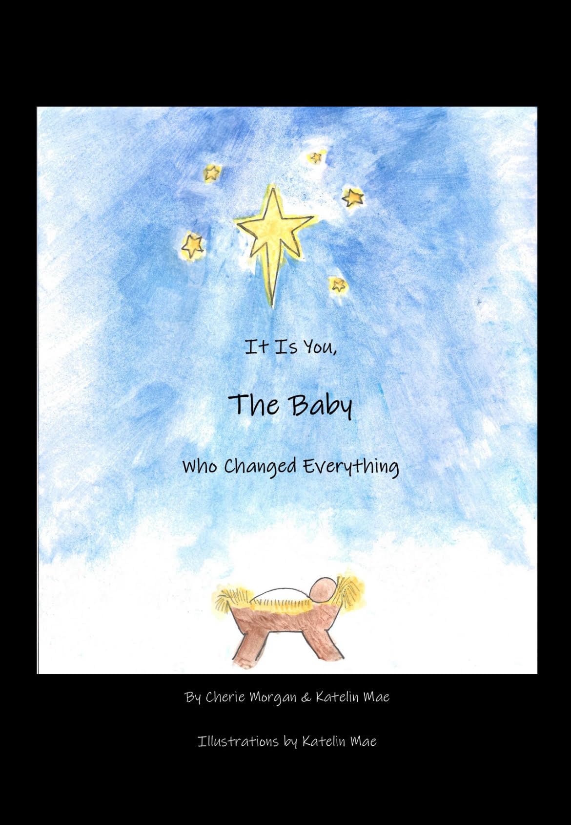 It Is You, The Baby Who Changed Everything