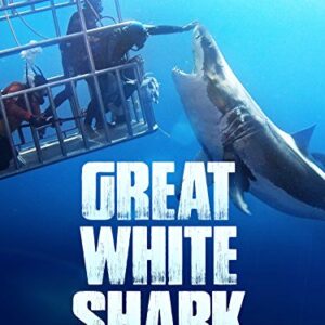 Great White Shark: Beyond the Cage of Fear