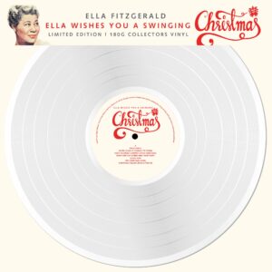 Ella Fitzgerald - Ella Wishes You A Swinging Christmas - Limited Edition White Vinyl