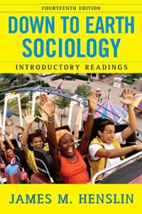 down to earth sociology: 14th edition: introductory readings, fourteenth edition