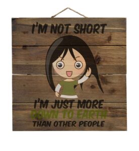 distinctink i'm not short i'm just more down to earth - decorative real wood wall art - faux pallet look