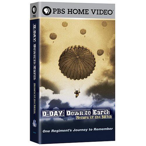 D Day: Down to Earth - Return of the 507th [VHS]