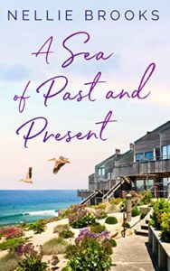 a sea of past and present (mendocino cove book 3)