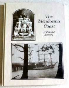 the mendocino coast: a pictorial history