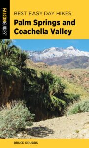 best easy day hikes palm springs and coachella valley (best easy day hikes series)