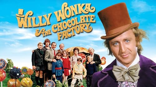 Willy Wonka and the Chocolate Factory