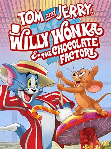 Tom and Jerry: Willy Wonka and the Chocolate Factory