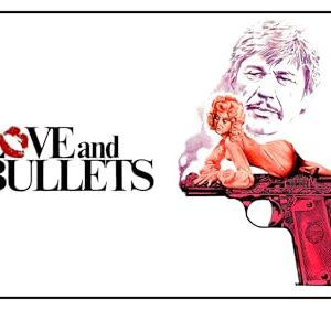 Love and Bullets