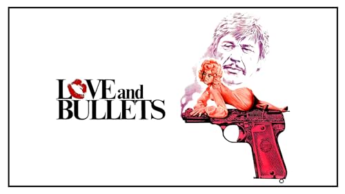 Love and Bullets