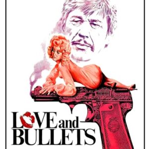 Love and Bullets