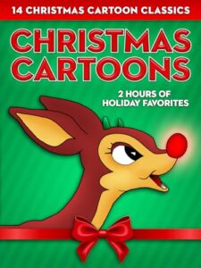 christmas cartoons: 14 christmas cartoon classics - 2 hours of holiday favorites