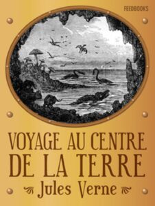 voyage au centre de la terre: de jules verne (french edition)