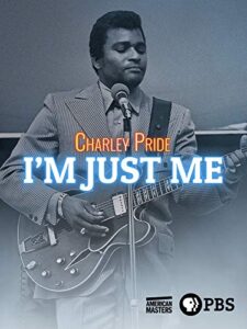 american masters: charley pride: i'm just me