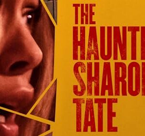 The Haunting of Sharon Tate