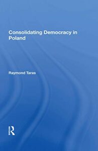 consolidating democracy in poland