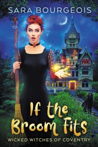 if the broom fits (wicked witches of coventry book 1)