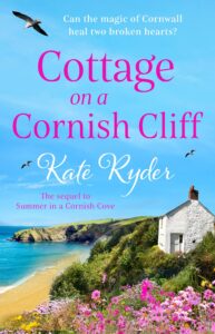 cottage on a cornish cliff: an absolutely heartwarming and emotional page-turning read (the cornish romance series book 2)