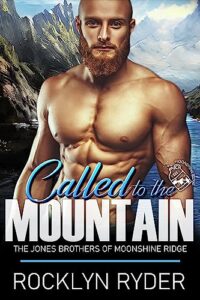 called to the mountain: the jones brothers of moonshine ridge (moonshine ridge mountain men book 7)