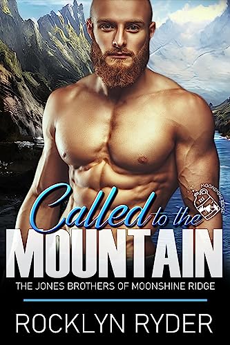 Called to the Mountain: The Jones Brothers of Moonshine Ridge (Moonshine Ridge Mountain Men Book 7)