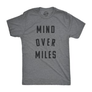 mens mind over miles tshirt funny cute marathon running 5k tee for guys mens funny t shirts funny fitness t shirt novelty tees for men dark grey m