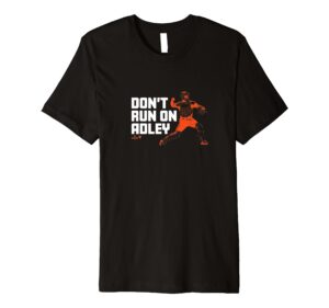 adley rutschman - don't run on adley - baltimore baseball premium t-shirt