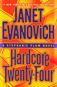 hardcore twenty-four: a stephanie plum novel