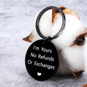 I’m Yours No Refunds Keychain Anniversary Birthday Gift keychain for Boyfriend Husband Men Valentine Day Couple Gift for Fathers Day from Girlfriend Wife Her Colleague Son Christmas Wedding Jewelry