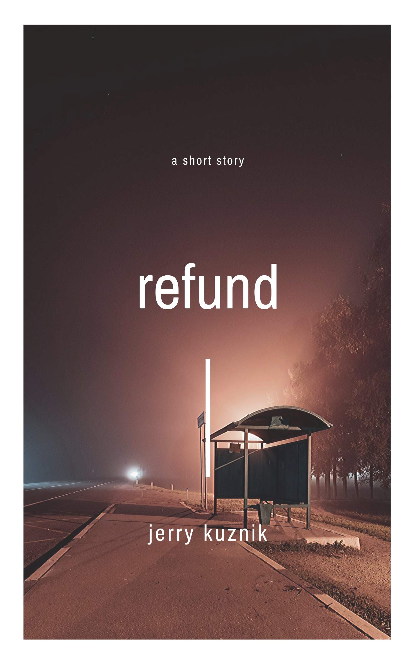 Refund: a short story