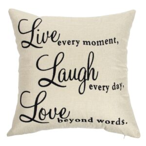 ogiselestyle live every moment laugh every day love beyond words motivational sign cotton linen home decorative throw pillow case cushion cover with words for book lover sofa couch 18" x 18"