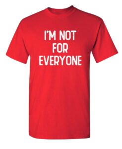 for everyone humor sarcasm funny t shirt l red