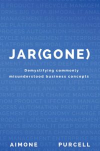 jar(gone): demystifying commonly misunderstood business concepts