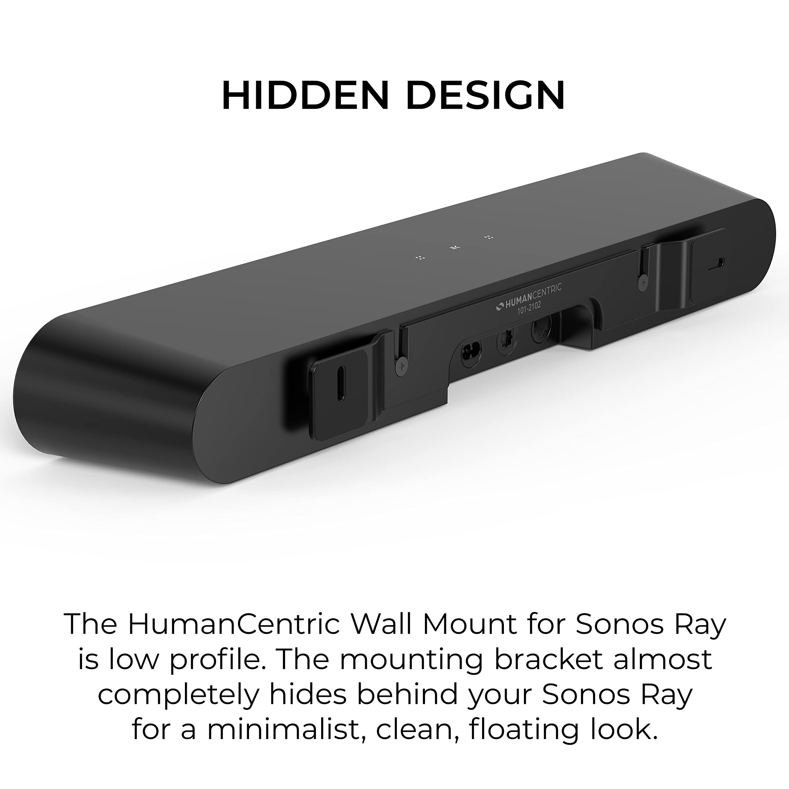 HumanCentric Wall Mount Compatible with Sonos Ray Sound Bar Mount, Floating Style Mounting Bracket Compatible with Sonos Ray Wall Mount, Soundbar Mount for Sonos Ray Mount on Wall Under TV, Black