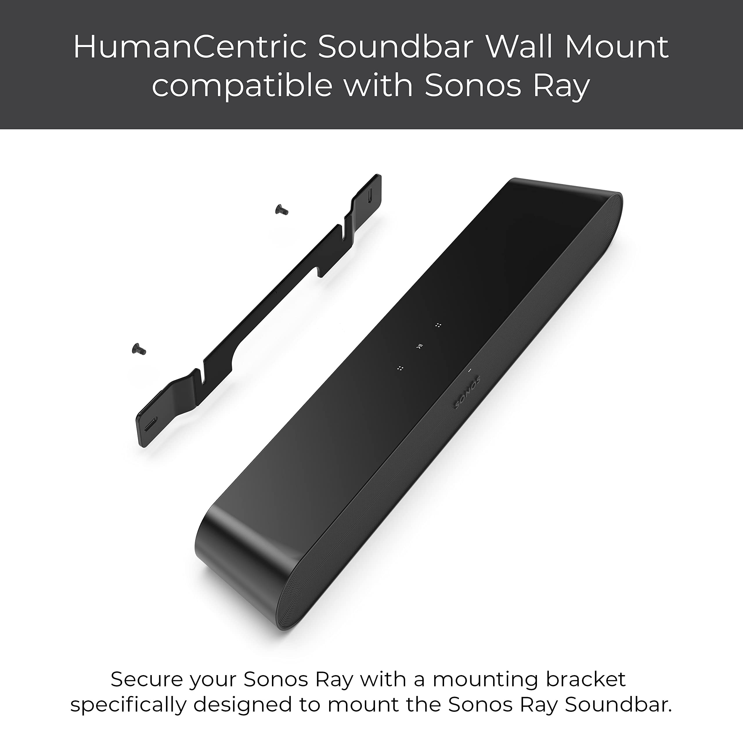 HumanCentric Wall Mount Compatible with Sonos Ray Sound Bar Mount, Floating Style Mounting Bracket Compatible with Sonos Ray Wall Mount, Soundbar Mount for Sonos Ray Mount on Wall Under TV, Black