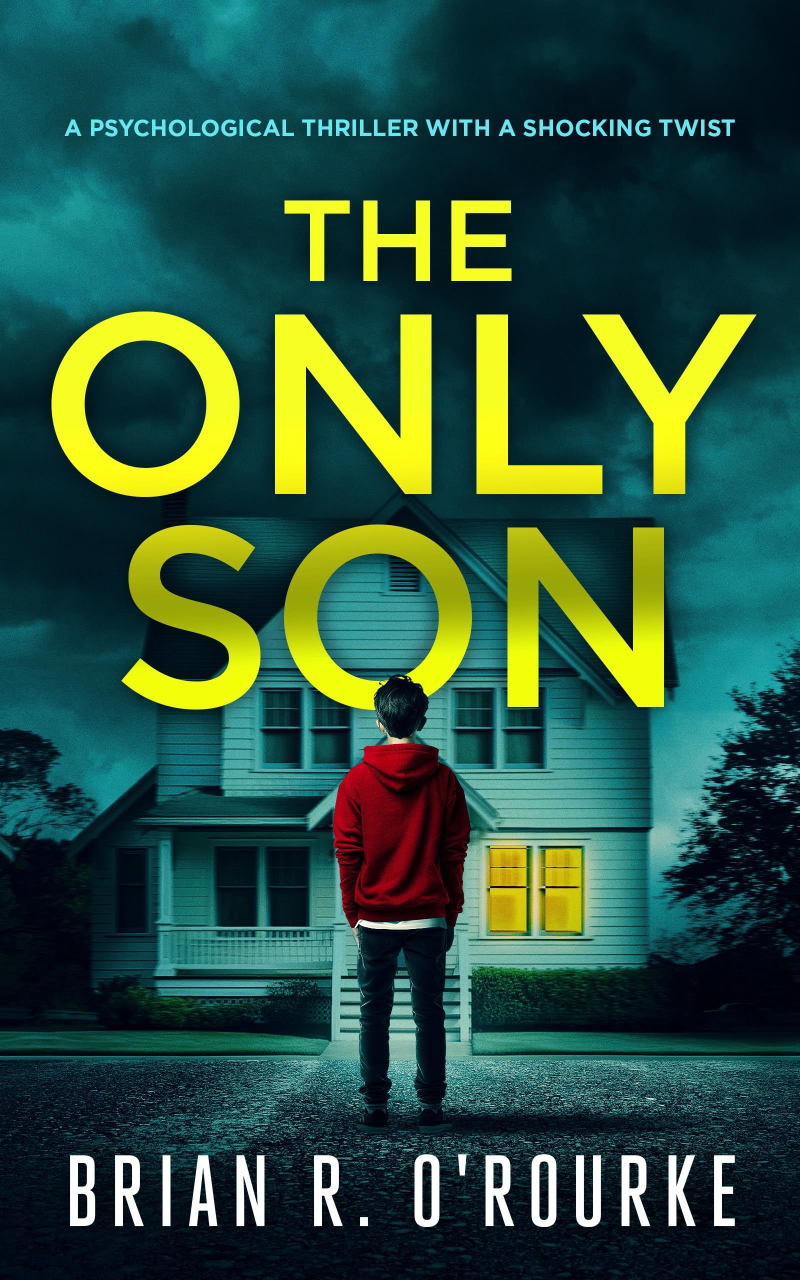 The Only Son: a psychological thriller with a shocking twist