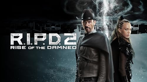 R.I.P.D. 2: Rise of the Damned