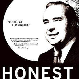 Honest Man: The Life of R.Budd Dwyer