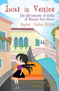 lost in venice / persa a venezia (a bilingual book in english and italian) (adventures of giulia)