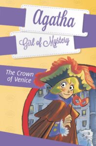 the crown of venice #7 (agatha: girl of mystery)