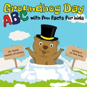 abc of groundhog day book for kids toddlers and preschoolers with fun facts.: happy groundhog day! alphabets coloring book with writing activities