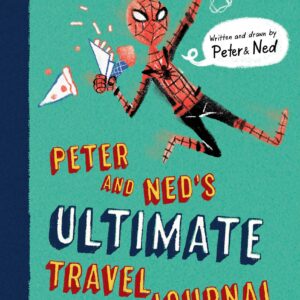 Spider-Man: Far From Home: Peter and Ned's Ultimate Travel Journal