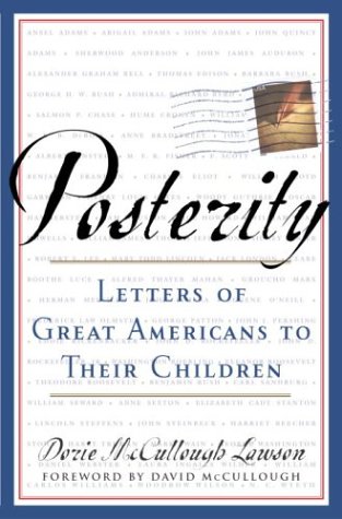 Posterity: Letters of Great Americans to Their Children