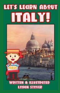 let’s learn about italy!: learn about the italian history! books made for children. perfect for homeschool or home education. (kid history)